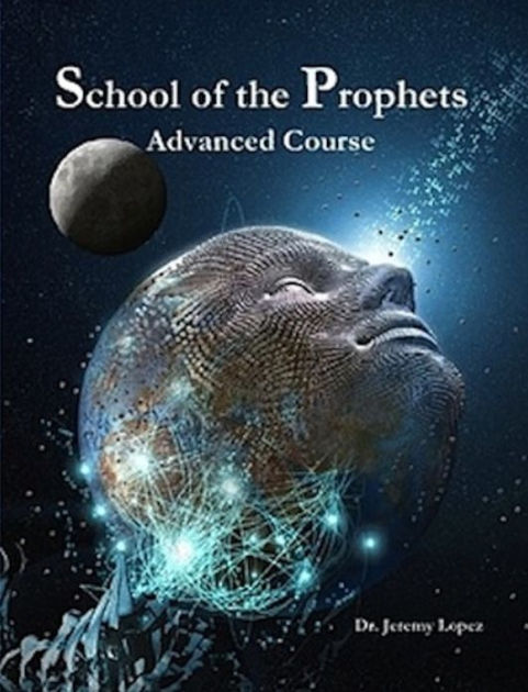 School of the Prophets- Advanced Course: Prophetic Thought and ...