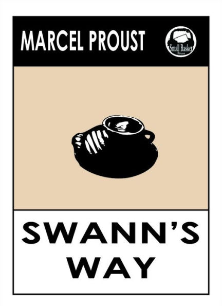 Marcel Proust's Swann's Way (Swans way) by Marcel Proust, Valentin ...