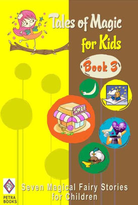 Tales of Magic for Kids (Book 3): Seven Magical Fairy Stories for ...