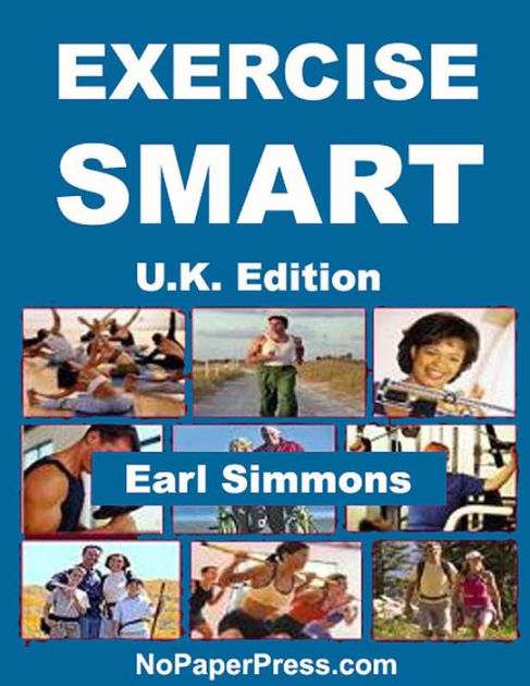 Exercise Smart by Earl Simmons | eBook | Barnes & Noble®