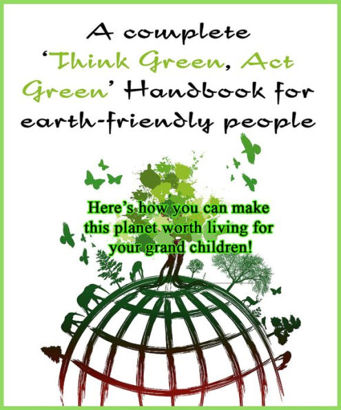 Think Green, Act Green by Jacqueline Smith | eBook | Barnes & Noble®