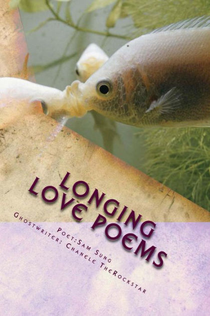 longing love poems by Sam Sung | eBook | Barnes & Noble®