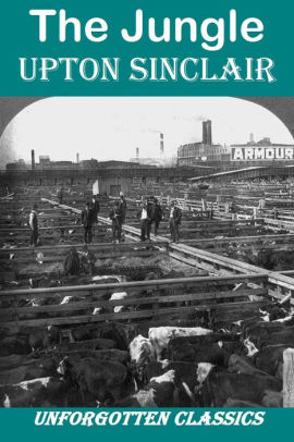 Upton Sinclair's The Jungle by Upton Sinclair | NOOK Book (eBook ...