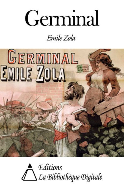 Germinal by Emile Zola | eBook | Barnes & Noble®