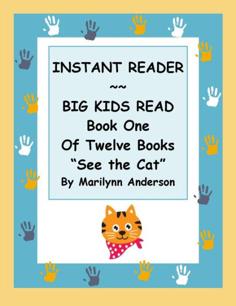 INSTANT READER ~~ Big Kids Read Book One of Twelve Books: "See the Cat ...