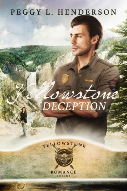 Yellowstone Deception (Yellowstone Romance Series Book 5) by Peggy L ...