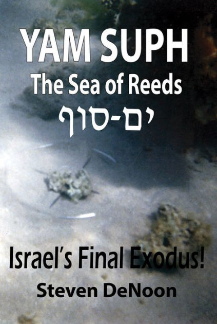 Yam Suph by Steven DeNoon | eBook | Barnes & Noble®