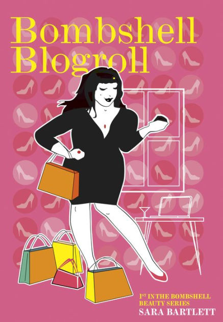 Bombshell Blogroll by Sara Bartlett | eBook | Barnes & Noble®