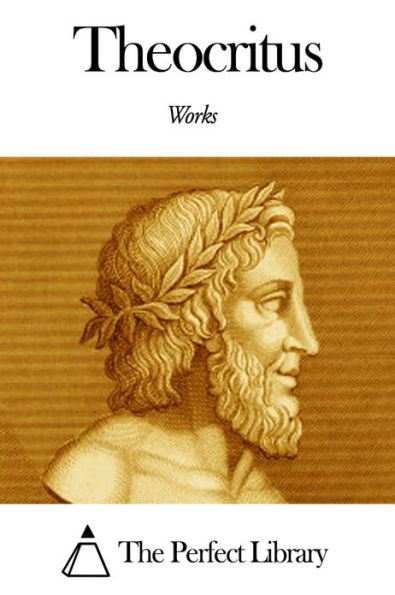 Works of Theocritus by Theocritus | eBook | Barnes & Noble®