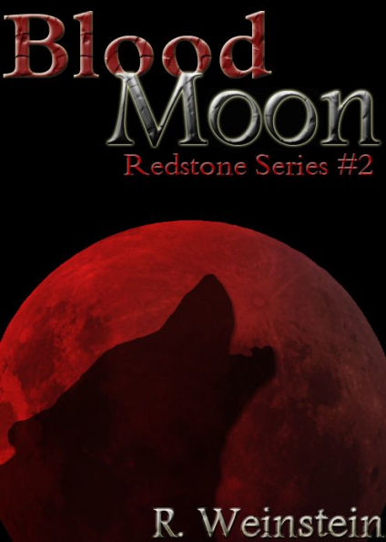 Blood Moon (Redstone Series #2) by Rebecca Weinstein | eBook | Barnes ...