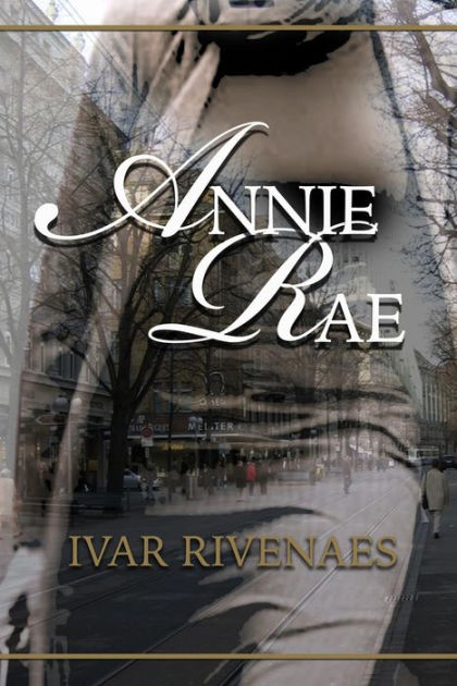 Annie Rae by Ivar Rivenaes | eBook | Barnes & Noble®