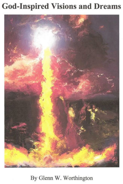 God-Inspired Visions and Dreams by Glenn W. Worthington | eBook ...