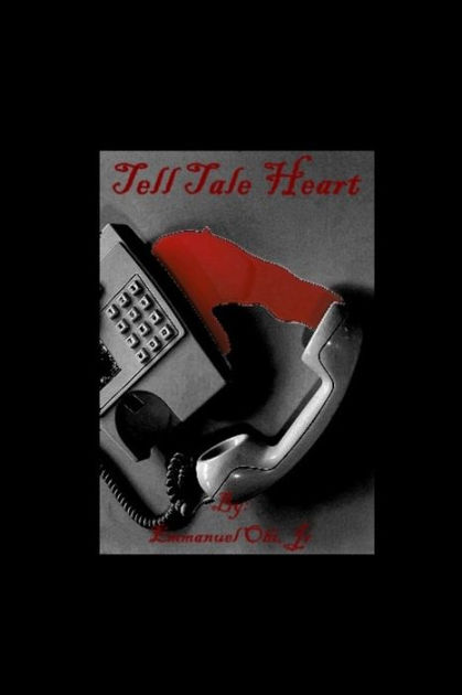 Tell Tale Heart by Emmanuel Obi Jr | eBook | Barnes & Noble®