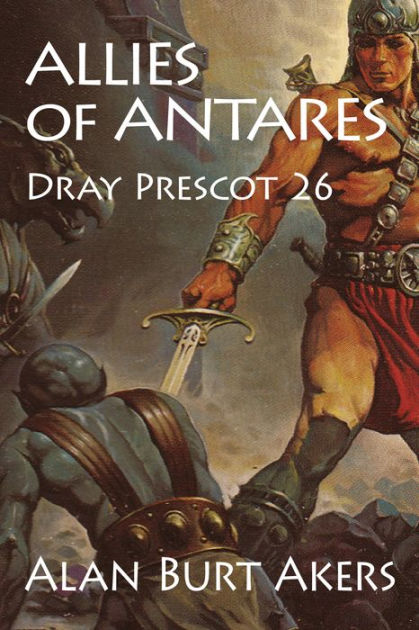 Allies of Antares [Dray Prescot #26] by Alan Burt Akers | eBook ...