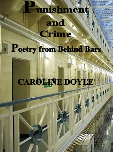 Punishment and Crime: Poetry from Behind Bars by Caroline Doyle | eBook ...