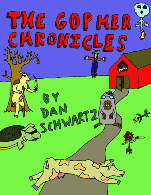 The Gopher Chronicles by Dan Schwartz | eBook | Barnes & Noble®