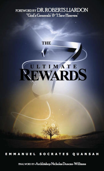 The Seven Ultimate Rewards by Emmanuel Socrates Quansah | eBook ...