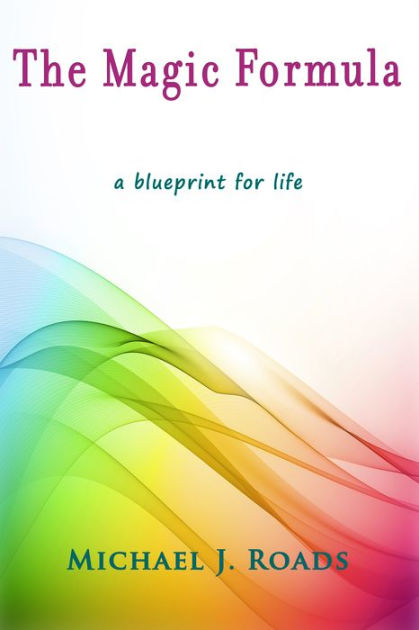 The Magic Formula by Michael J Roads | eBook | Barnes & Noble®