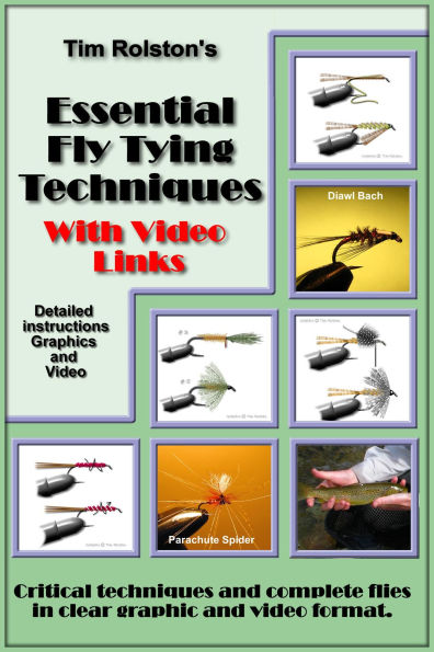 Essential Fly Tying Techniques by Tim Rolston | eBook | Barnes & Noble®