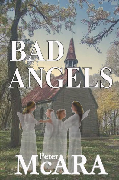 Bad ANGELS by Peter McAra | eBook | Barnes & Noble®