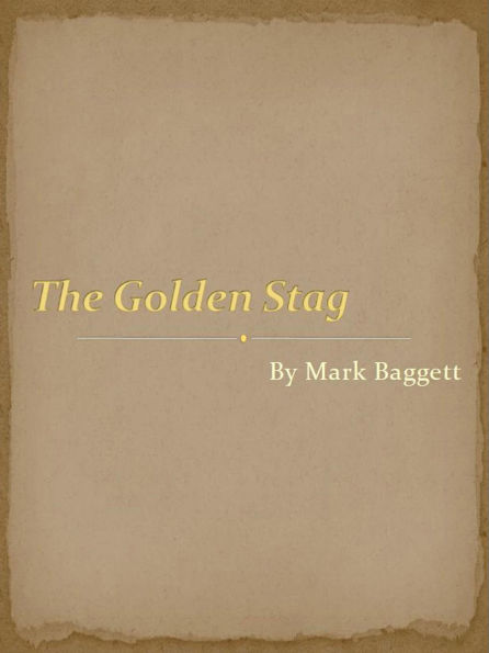 The Golden Stag by Mark Baggett | eBook | Barnes & Noble®
