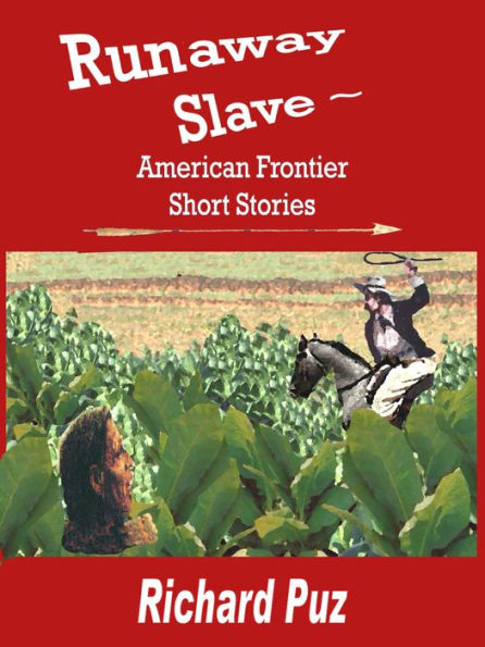 Runaway Slave by Richard Puz | eBook | Barnes & Noble®