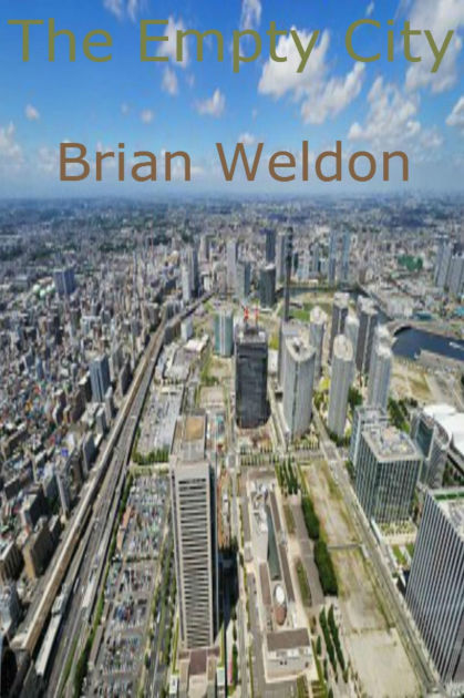 The Empty City by Brian Weldon | eBook | Barnes & Noble®