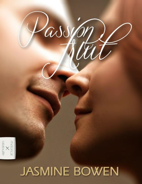 Passion Fruit by Jasmine Bowen | eBook | Barnes & Noble®
