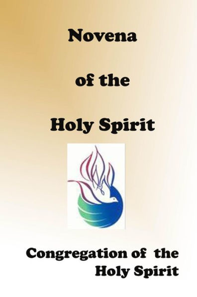 Novena to the Holy Spirit by Congregation of the Holy Spirit | eBook | Barnes & Noble®