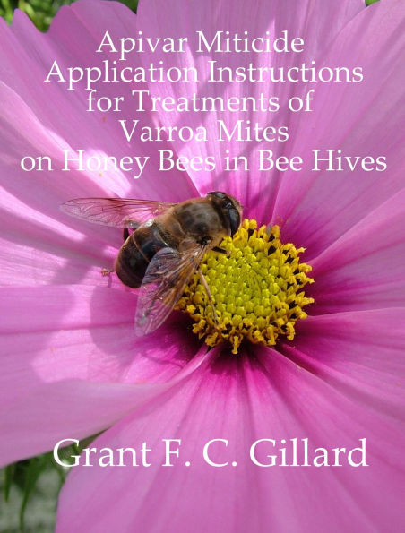 Apivar Miticide Application Instructions for Treatments of Varroa Mites ...