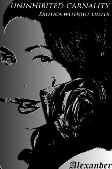 Uninhibited Carnality by Alexander | eBook | Barnes & Noble®