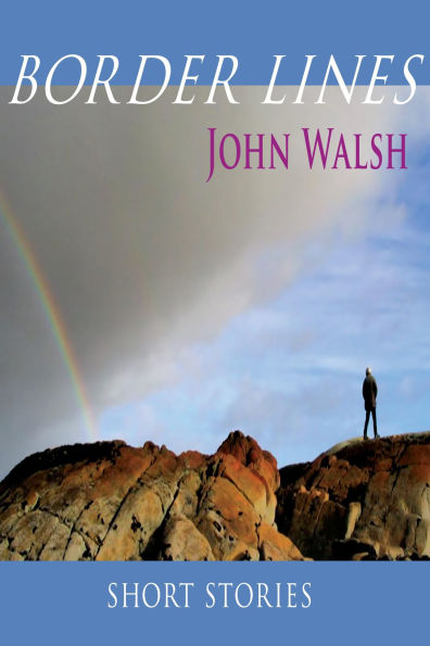 Border Lines: Short Stories by John Walsh | eBook | Barnes & Noble®