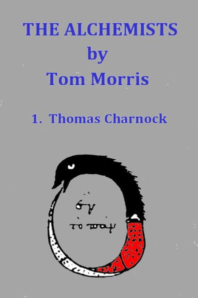 The Alchemists: Thomas Charnock by Tom Morris | eBook | Barnes & Noble®