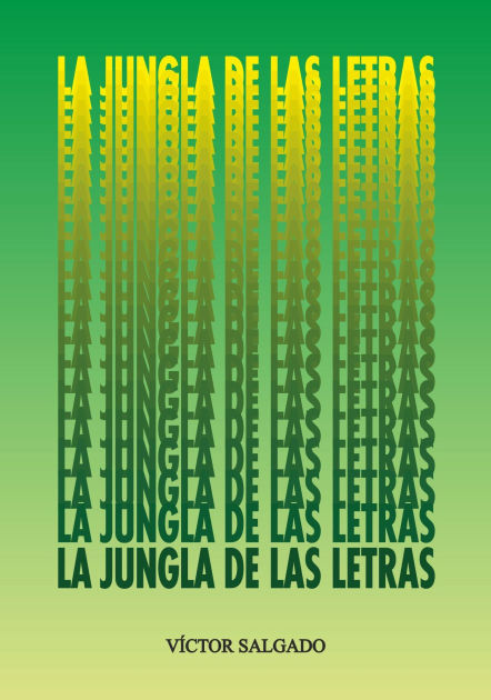 La Jungla de las Letras by Víctor Salgado | eBook | Barnes & Noble®