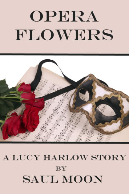 Opera Flowers by Saul Moon | eBook | Barnes & Noble®