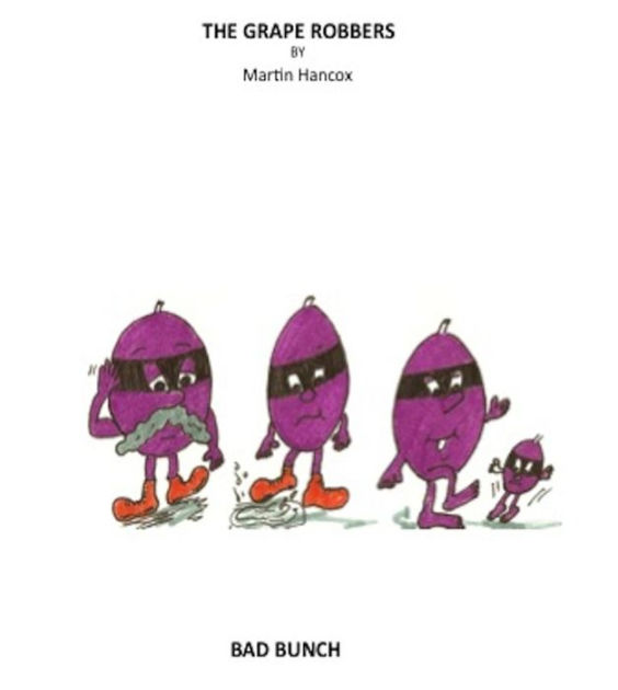 The Grape Robber's by Martin Hancox | eBook | Barnes & Noble®