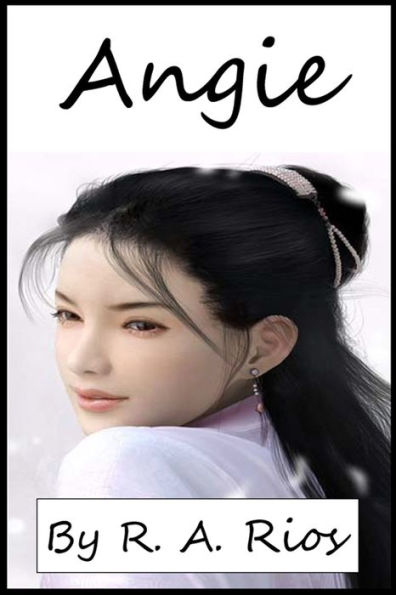 Angie by R. A. Rios | eBook | Barnes & Noble®