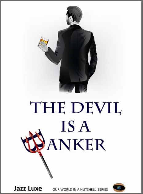 The Devil Is A Banker by Jazz Luxe | eBook | Barnes & Noble®