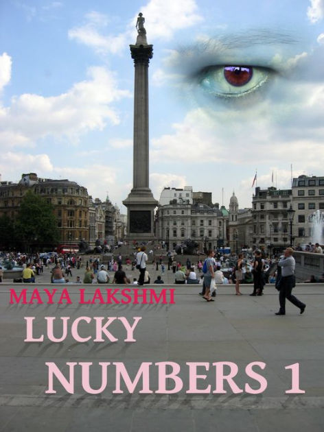 Lucky Numbers 1 by Maya Lakshmi | eBook | Barnes & Noble®