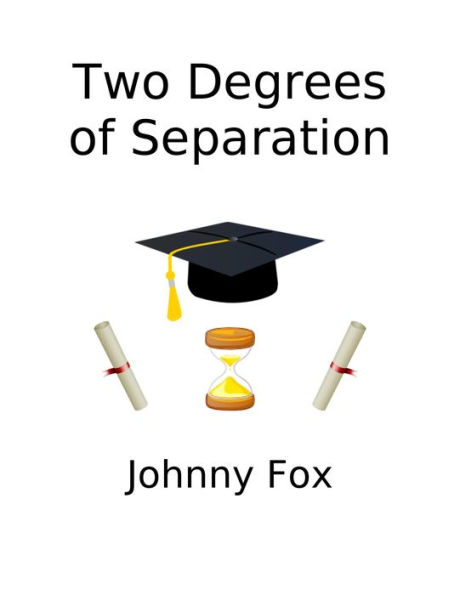 Two Degrees of Separation by Johnny Fox | eBook | Barnes & Noble®