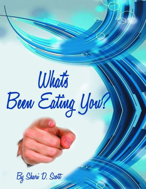 What's Been Eating You? by Shari Scott | eBook | Barnes & Noble®