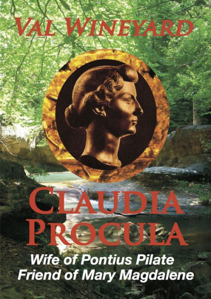 Claudia Procula Wife of Pontius Pilate Friend of Mary Magdalene by Val ...