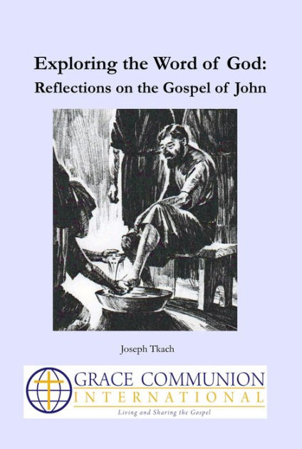 Exploring the Word of God: Reflections on the Gospel of John by Joseph ...