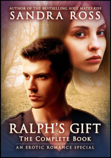 Ralph's Gift: The Complete Book by Sandra Ross | eBook | Barnes & Noble®