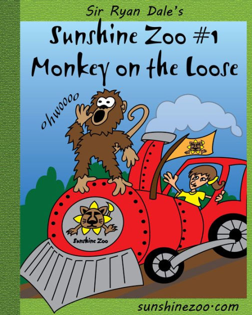 Sunshine Zoo #1: Monkey on the Loose by Sir Ryan Dale | eBook | Barnes ...