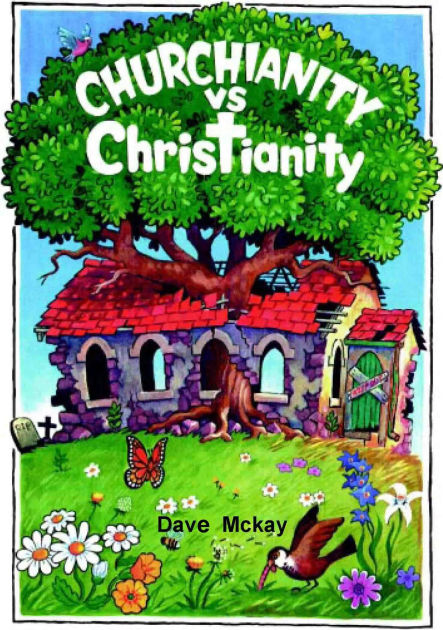 Churchianity Vs Christianity by Dave Mckay | eBook | Barnes & Noble®