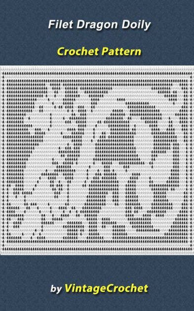 Filet Dragon Doily Vintage Crochet Pattern by Vintage Crochet | eBook ...