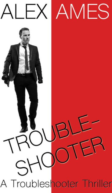 Troubleshooter by Alex Ames, Paperback | Barnes & Noble®