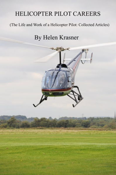 Helicopter Pilot Careers by Helen Krasner | eBook | Barnes & Noble®