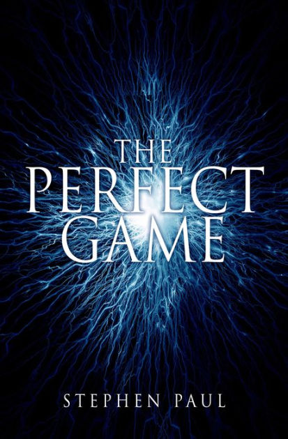 The Perfect Game by Stephen Paul | eBook | Barnes & Noble®